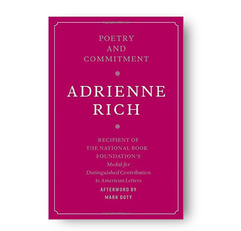 Poetry & Commitment: An Essay – Adrienne Rich